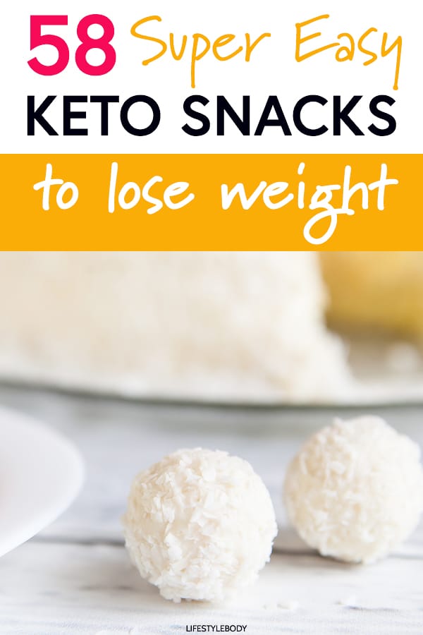 58 Keto Snacks to Help You Feel Full and Lose Weight - Lifestyle Body