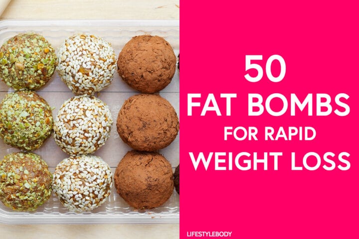 50 Yummy Fat Bombs to Help You Lose Weight